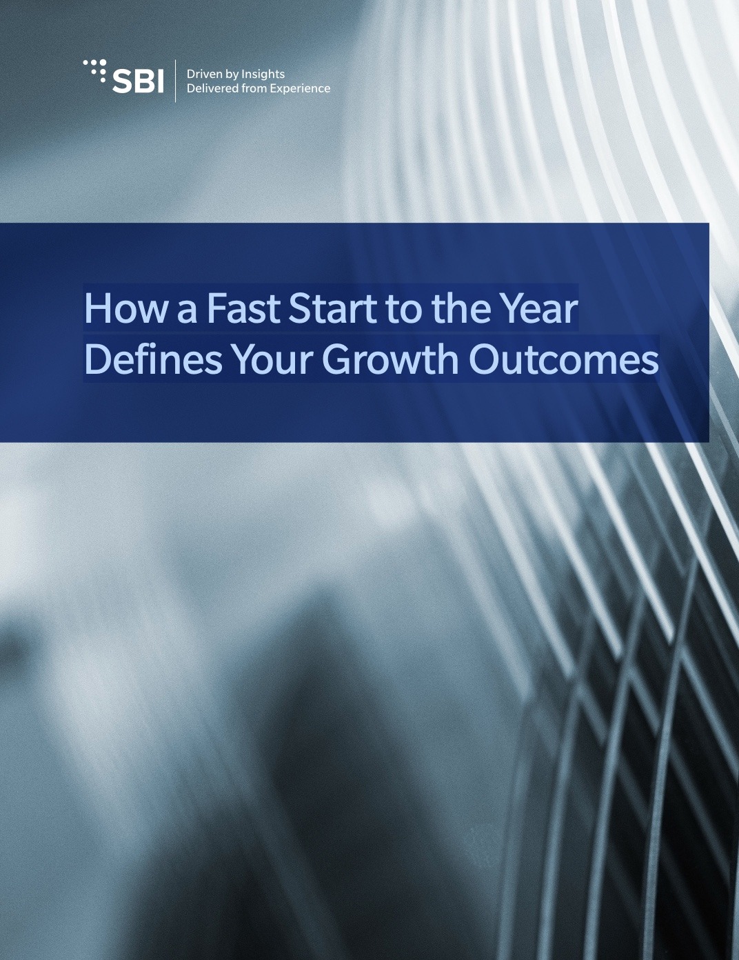 Report: How a Fast Start to the Year Defines Your Growth Outcomes